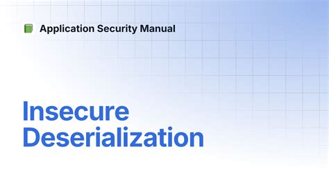 Insecure Deserialization Application Security Manual