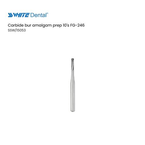 Carbide Bur Amalgam Prep 10s Fg 246 Sa Dental
