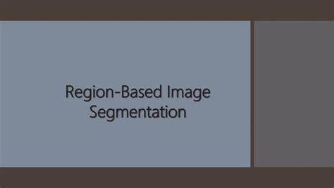 Region Based Segmentation Ppt