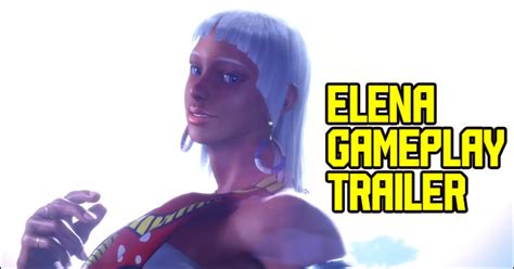 Elena Gameplay Trailer Released For Street Fighter
