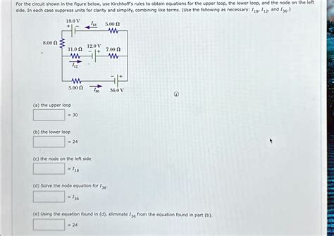 For The Circuit Shown In The Figure Below Use Kirchhoffs Rules To Obtain Equations For The