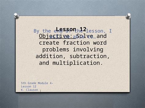 Pptx Lesson 12 Objective Solve And Create Fraction Word Problems