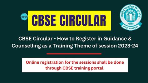 Cbse Circular How To Register In Guidance And Counselling As A Training Theme Of Session 2023 24