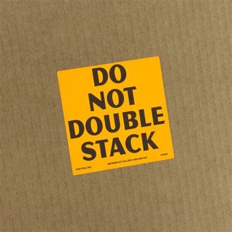 Do Not Double Stack Labels High Visibility Die Cut Ship Paq