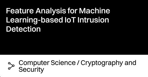 Feature Analysis For Machine Learning Based Iot Intrusion Detection