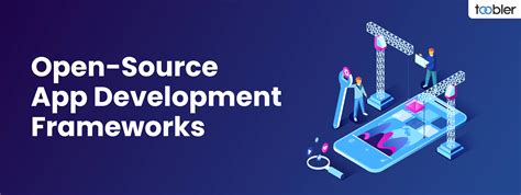 Open Source App Development Frameworks Updated List