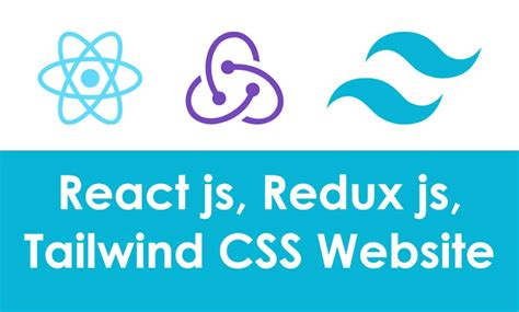 Be Your Front End Web Developer With React Js Redux Js And Tailwind Css By Shohanreact Fiverr
