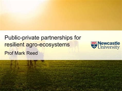 Public Private Partnerships For Resilient Agro Ecosystems Ppt