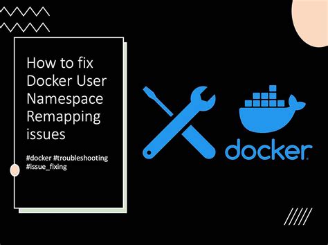 How To Fix Docker User Namespace Remapping Issues