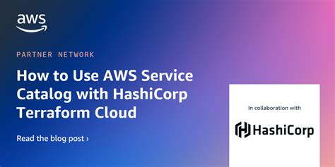 how to use aws service catalog with hashicorp terraform cloud aws