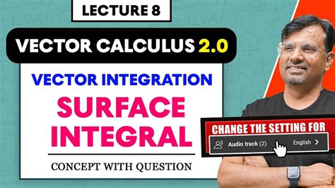 Vector Integration Surface Integral Vector Calculus 2 O By Gp Sir