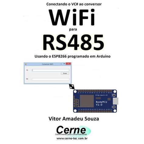 Conectando O Vc Ao Conversor Wifi Para Rs485 Usando O Esp8266