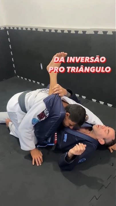 Da InversÃo Pro TriÂngulo Jiu Jitsu EvoluÇÃo Jiujitsuparatodos