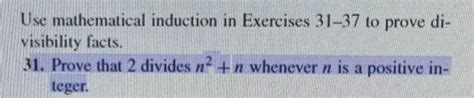 Solved Use Mathematical Induction In Exercises 31−37 To