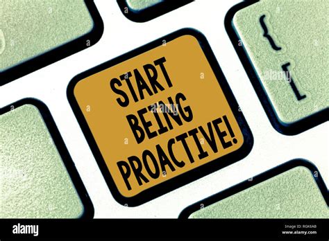 Text Sign Showing Start Being Proactive Conceptual Photo Control