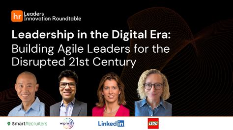 Leadership In The Digital Era Building Agile Leaders For Disrupted 21st Century — Hr Leaders Is