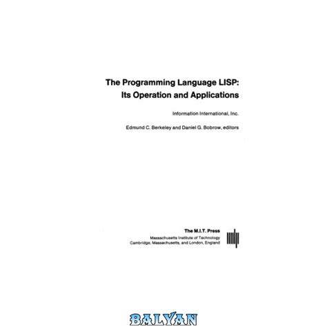 دانلود کتاب The Programming Language Lisp Its Operation And Applications بلیان