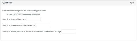 Solved Consider The Following Ieee 754 32 Bit Floating Point