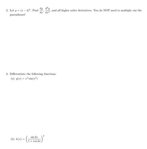 solved 2 let y x−4 3 find dxdy dx2d2y and all higher