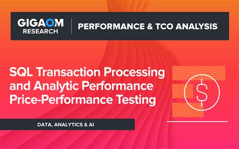 Sql Transaction Processing And Analytic Performance Price Performance Testing Gigaom