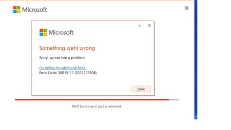 Error Code 30015 11 3221225506 Microsoft Community Hub