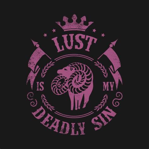 Lust Is My Sin Design Seven Deadly Sins