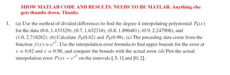 Solved Use The Method Of Divided Differences To Find The
