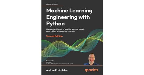 Machine Learning Engineering With Python Second Edition Book