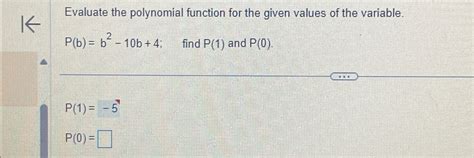 Solved Evaluate The Polynomial Function For The Given Values Chegg