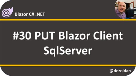 Github Dezoldanblazorputclient Put Blazorclient Sqlserver C Net