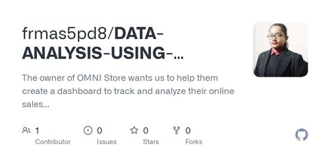 GitHub Frmas Pd DATA ANALYSIS USING POWER BI The Owner Of OMNI Store Wants Us To Help Them