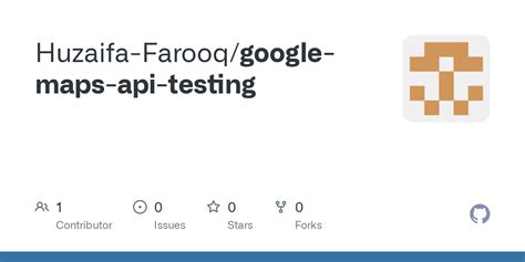 Github Huzaifa Farooq Google Maps Api Testing
