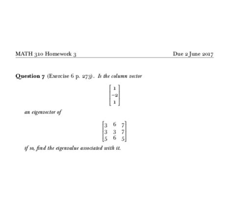 Solved Is The Column Vector 1 2 1 An Eigenvector Of 3