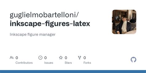 GitHub Guglielmobartelloni Inkscape Figures Latex Inkscape Figure Manager