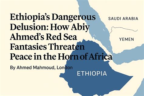 Part Ii — Manufactured Chaos Why Abiy Ahmed Cannot Survive Without War By Ahmed Mahmoud Nov
