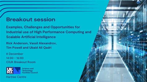 Hpc And Ai Case Studies At Ciuk2023 Stfc Hartree Centre Posted On The Topic Linkedin