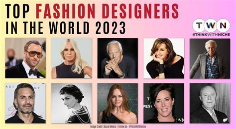 Top 10 Fashion Designers Company In The World At Arthur Dagostino Blog