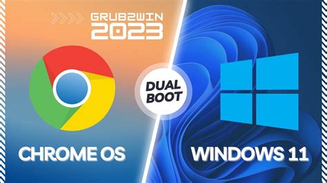 Setting Up Dual Boot For Windows 11 And Chrome Os Using Grub2win 2023 Step By Step Youtube
