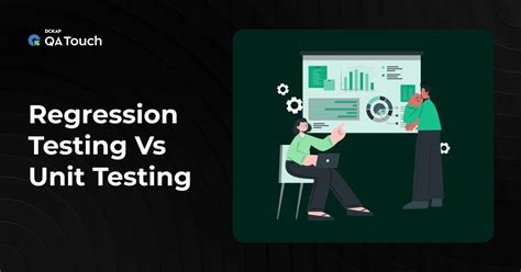 Regression Testing Vs Unit Testing Detailed Guide