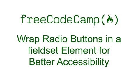Wrap Radio Buttons In A Fieldset Element For Better Accessibility