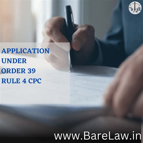 Application Under Order 39 Rule 4 Cpc Barelaw