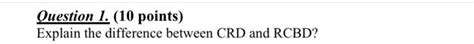 Question Explain The Difference Between CRD And RCBD