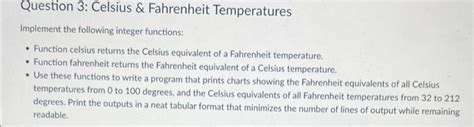 Solved Question 3 Celsius And Fahrenheit Temperatures