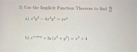 Solved 3 Use The Implicit Function Theorem To Find Dxdy A