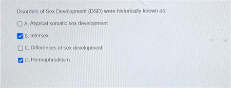 Solved Disorders Of Sex Development Dsd ﻿were Historically