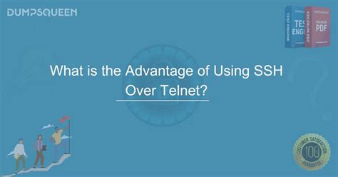 What Is The Advantage Of Using Ssh Over Telnet Top Security Benefits Explained