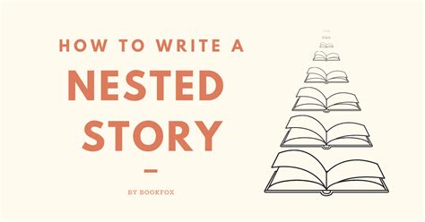 7 Ways To Write A Story Within A Story Nested Stories Bookfox