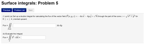 Solved Set Up A Double Integral For Calculating The Flux Of