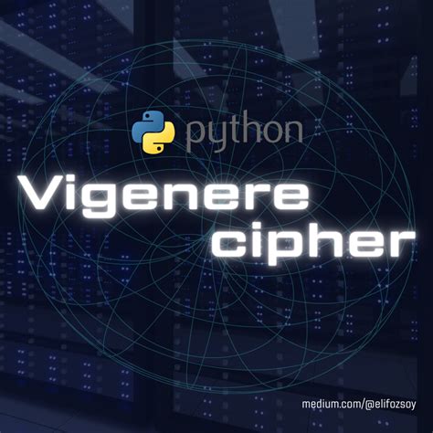 Python Ile Vigenere Şifreleme Bu Yazımızda Atası Ceaser Cipher Sezar By Elif Özsoy Medium