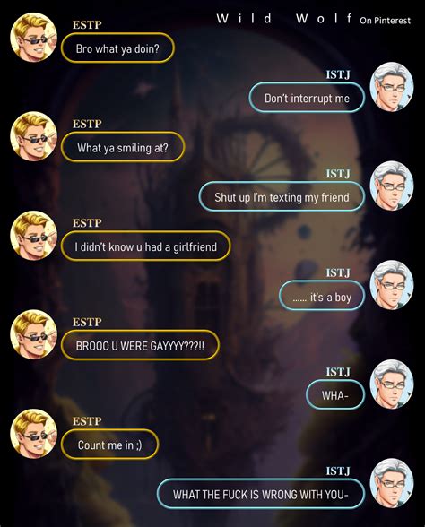 Estp X Istj Texting Meme Estp Istj Mbti